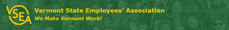 VSEA.org – Vermont State Employees' Association – We Make Vermont Work!